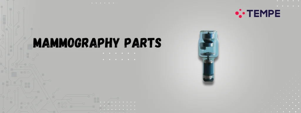 Top brand Mammography Parts Available at Technomed