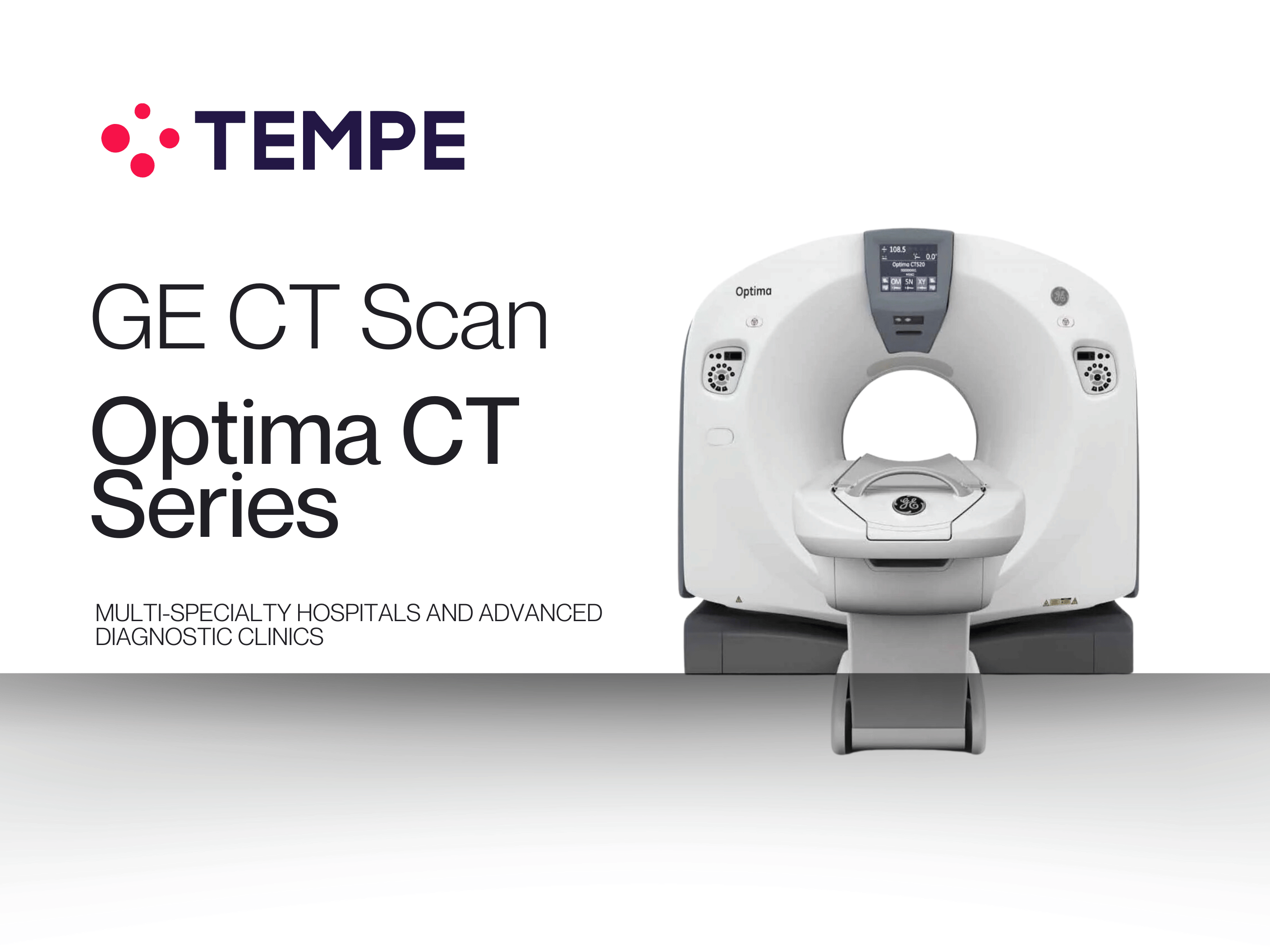 Comparison of GE CT Scan Models | TEMPE